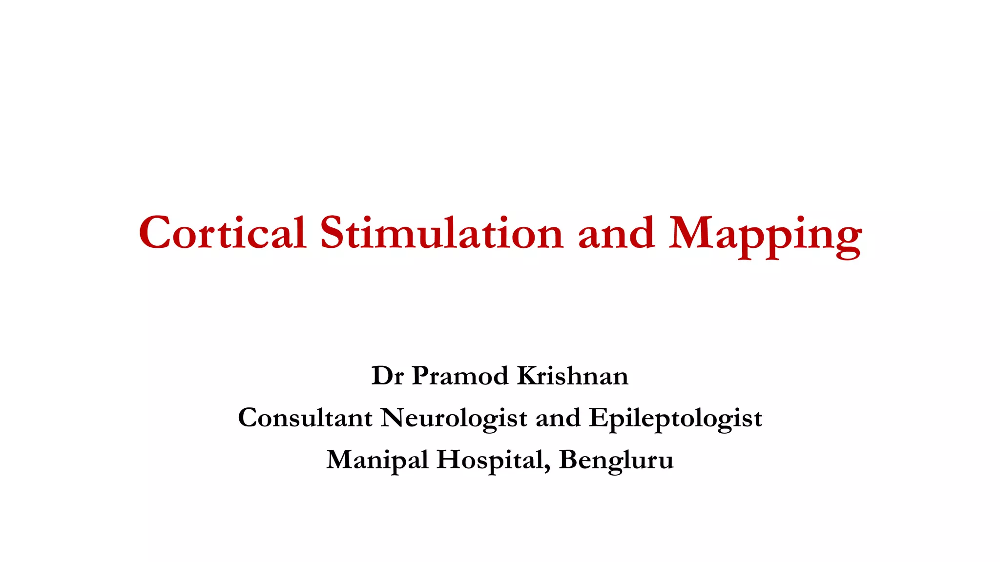 Cortical stimulation and mapping | PPTX