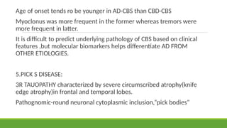 CORTICOBASAL SYNDROME-NEUROPATHOLOGY AND EMERGING BIOMARKERS.pptx