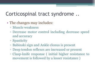 Corticospinal tract syndrome | PPTX