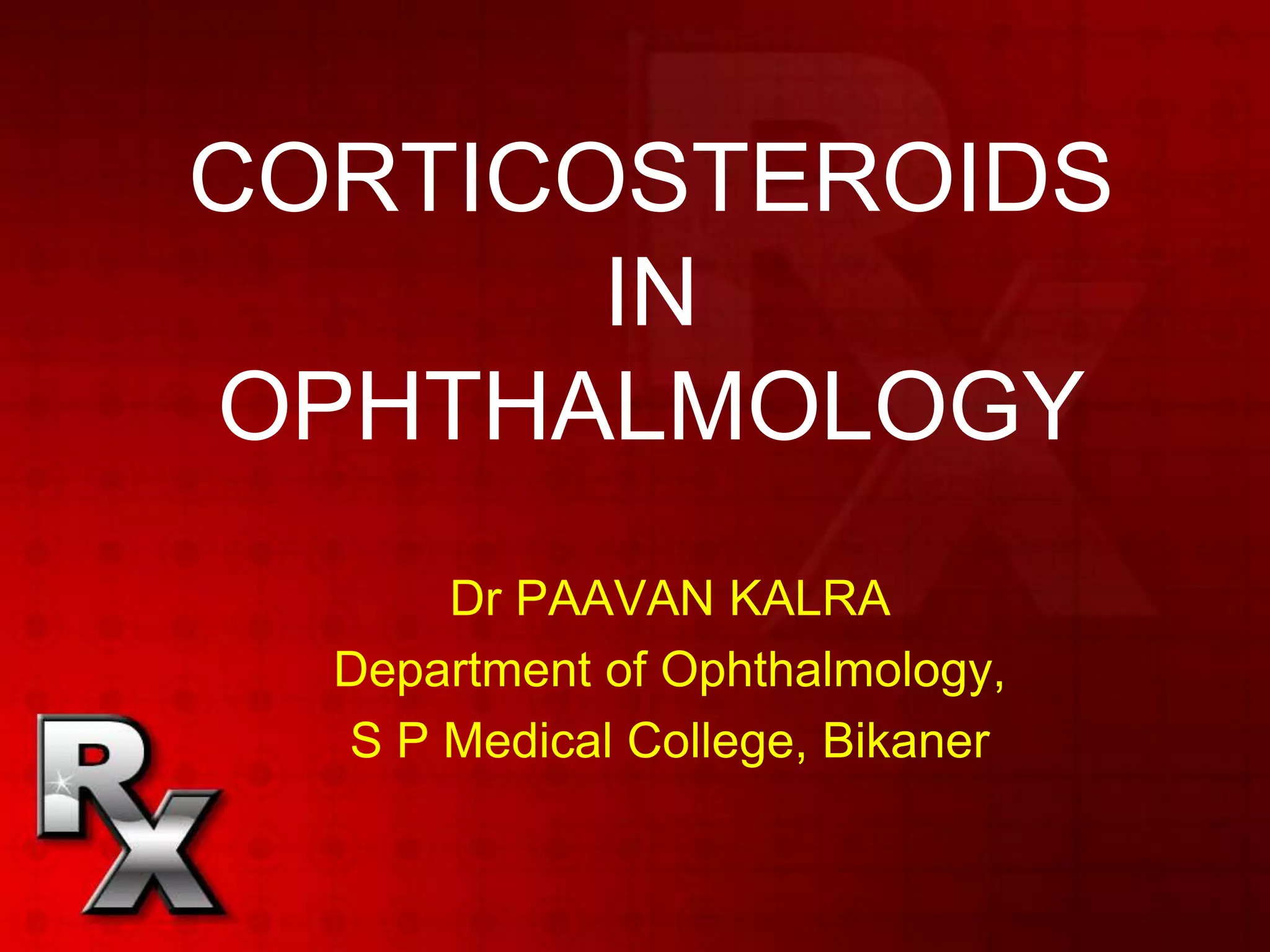 Corticosteroids in ophthalmology | PPTX