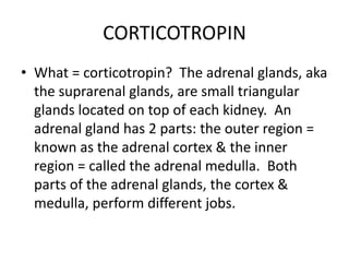Corticotropin & postprandial presentation | PPTX