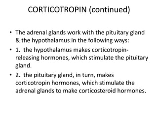 Corticotropin & postprandial presentation | PPTX