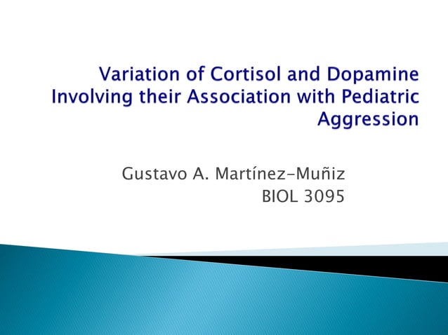 Cortisol, dopamine, aggression presentation | PDF | Endocrine and ...