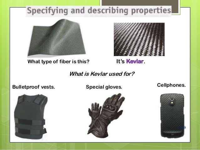 Cosapi unit 2 session 6 Properties and Uses of Kevlar