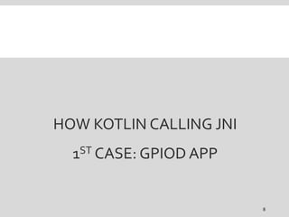 Implementing generic JNI hardware control for Kotlin based app on AOSP | PDF