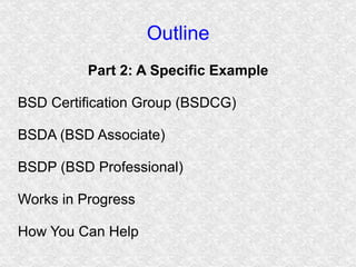 BSD Certification: Using Open Source and Education to Accelerate ...