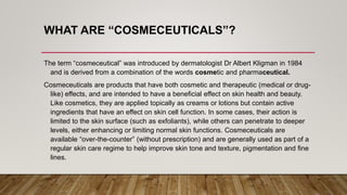 Cosmeceuticals (1) | PPTX