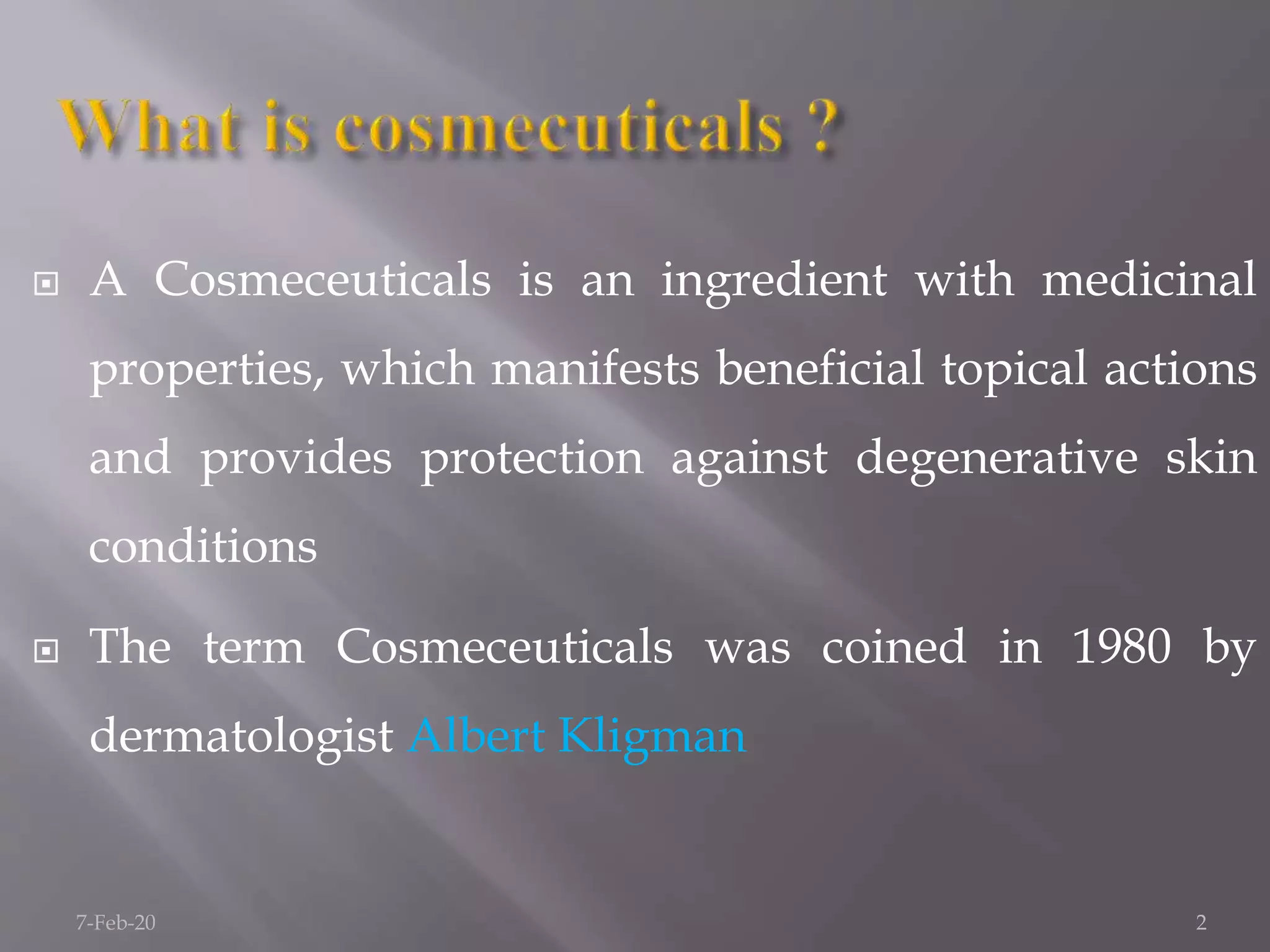Cosmeceuticals ppt | PPTX