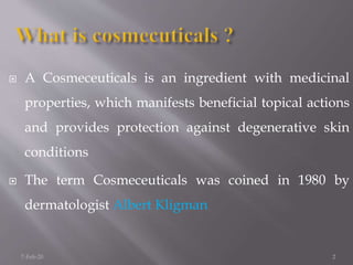 Cosmeceuticals ppt | PPTX