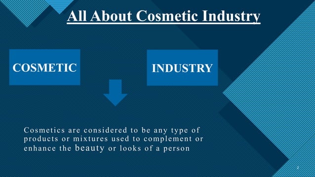 Cosmetic industry.pptx | Makeup and Accessories | Beauty
