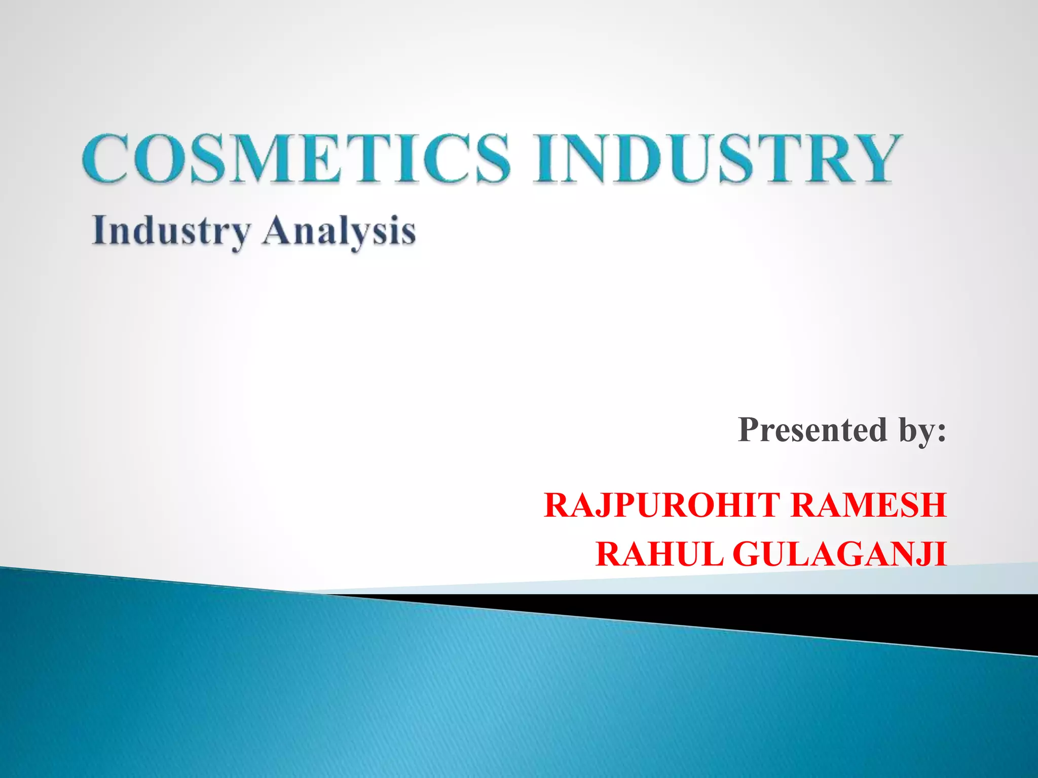 Cosmetic Industry Analysis 2015-2016 | PPTX