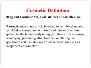 Regulatory provision related to manufacture of cosmetic | PPTX