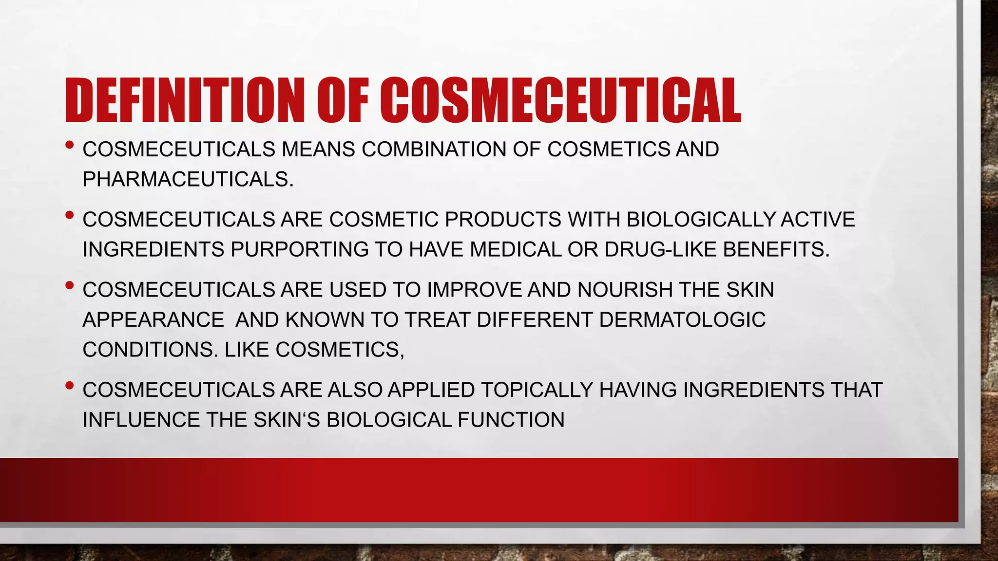 Basic concept of cosmetic and cosmeceutical | PPTX