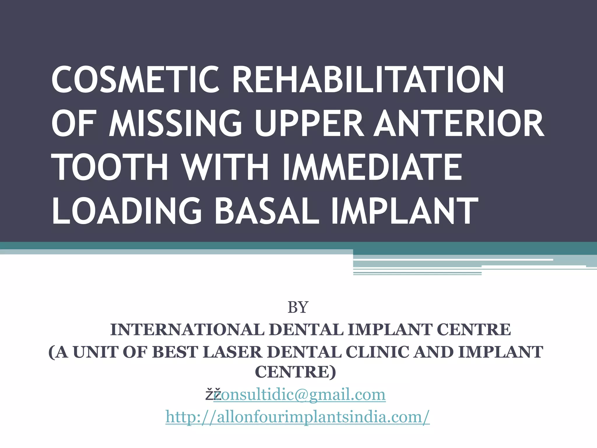 Cosmetic rehabilitation of missing upper anterior tooth with immediate ...