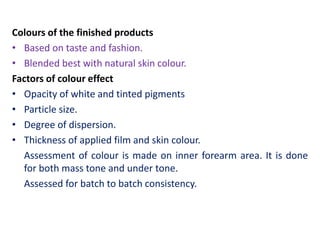 Cosmetics formulation and evaluation of selected products | PPTX