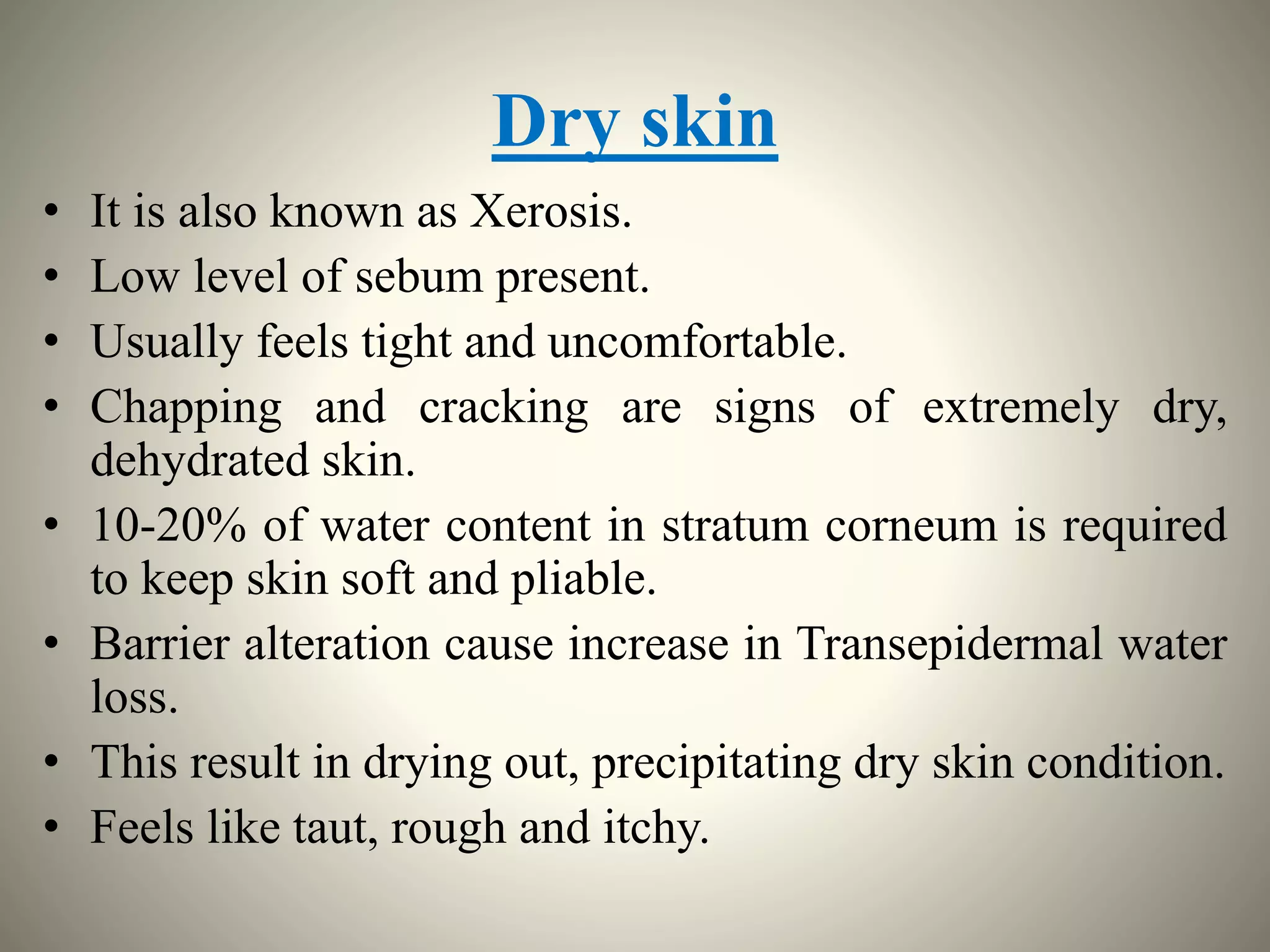 Structure of skin relating to problems like dry skin, acne vulgaris ...