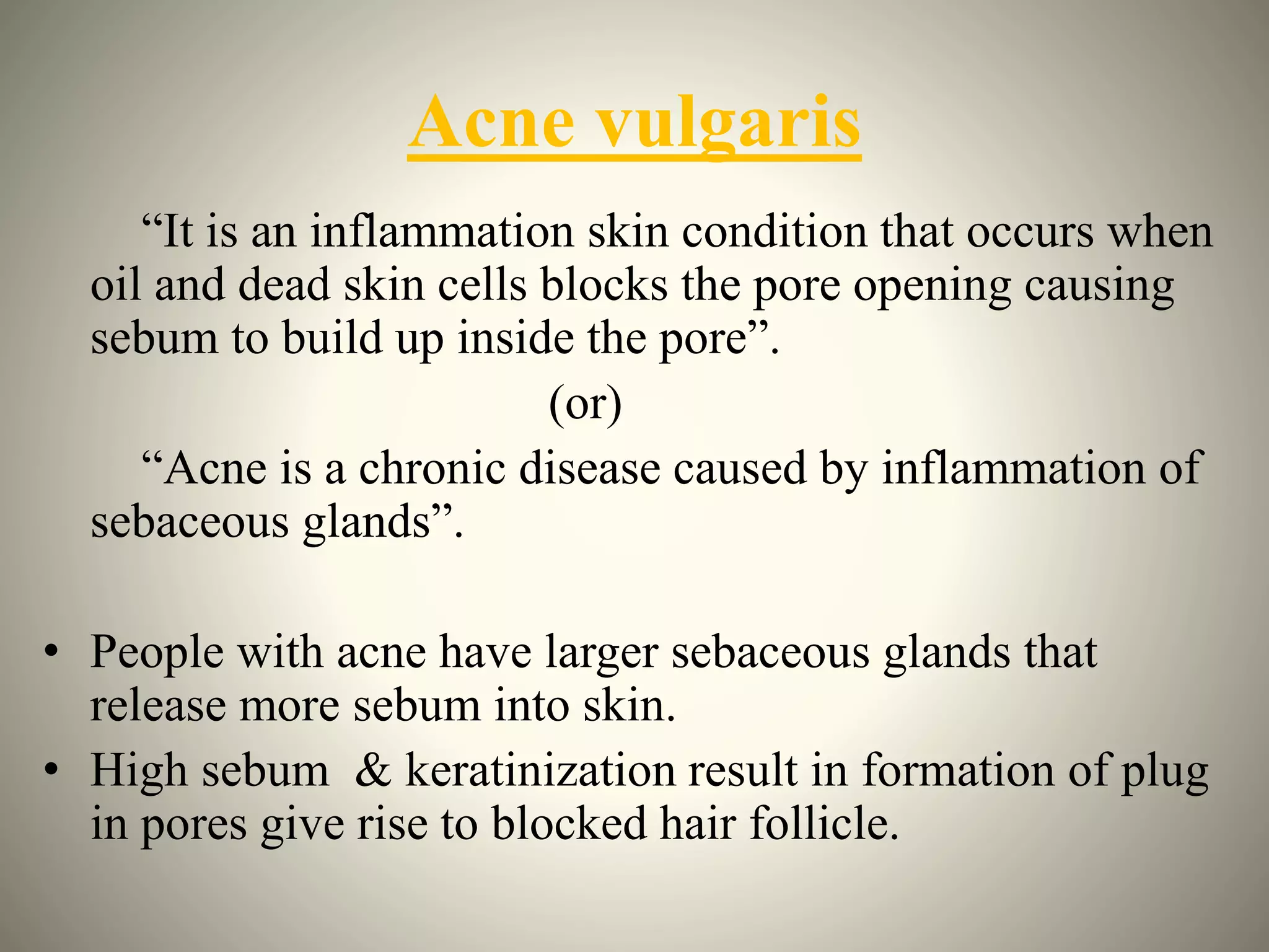 Structure of skin relating to problems like dry skin, acne vulgaris ...