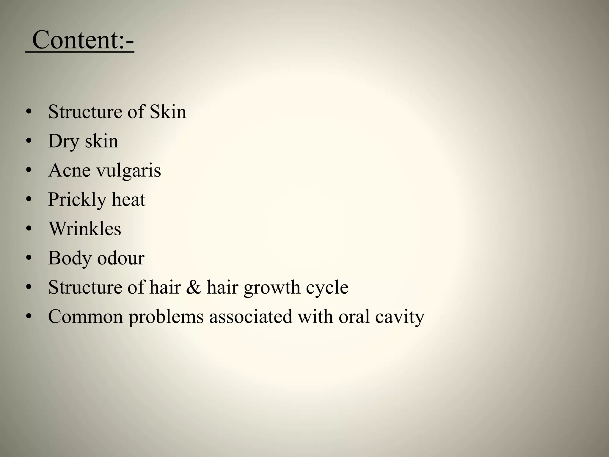 Structure of skin relating to problems like dry skin, acne vulgaris ...