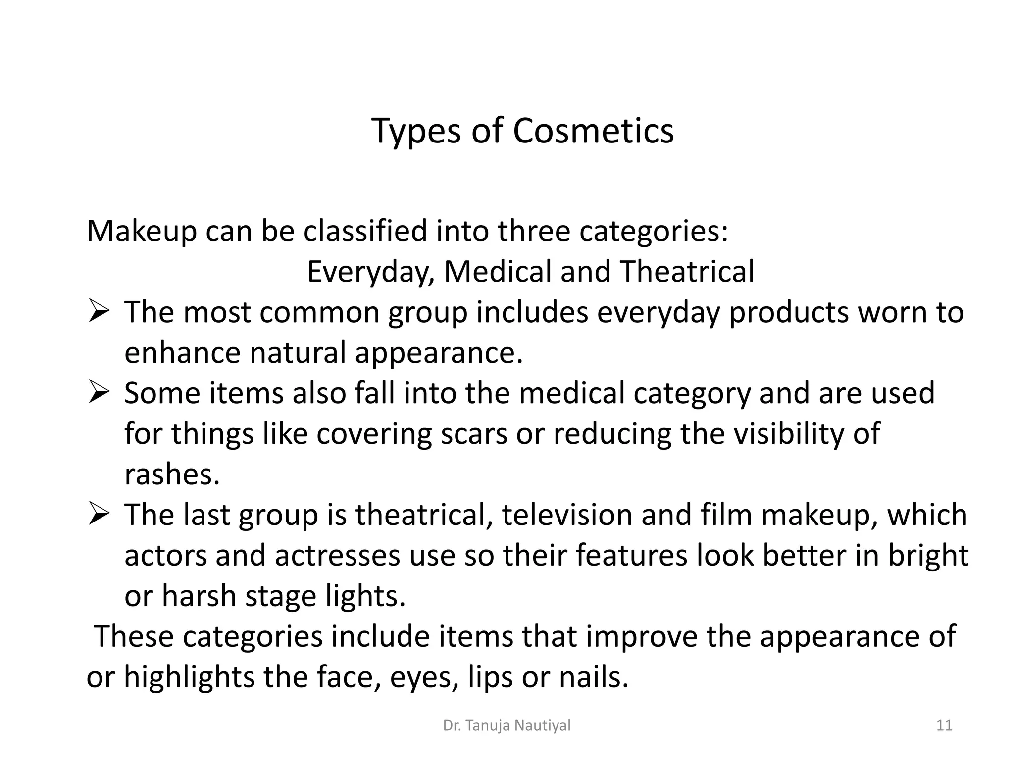 Cosmetics chemistry by Dr. Tanuja Nautiyal | PPTX