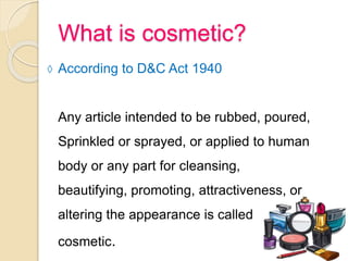 Cosmetics Part 1 | PPT | Skin and Dermatology | Diseases and Conditions