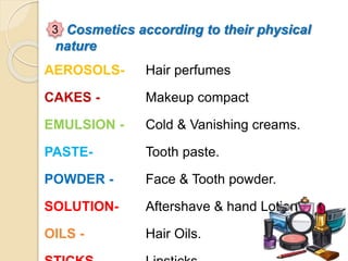 Cosmetics Part 1 | PPT | Skin and Dermatology | Diseases and Conditions