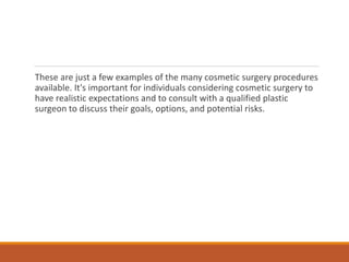 Reconstructive & cosmetic surgeries.pptx