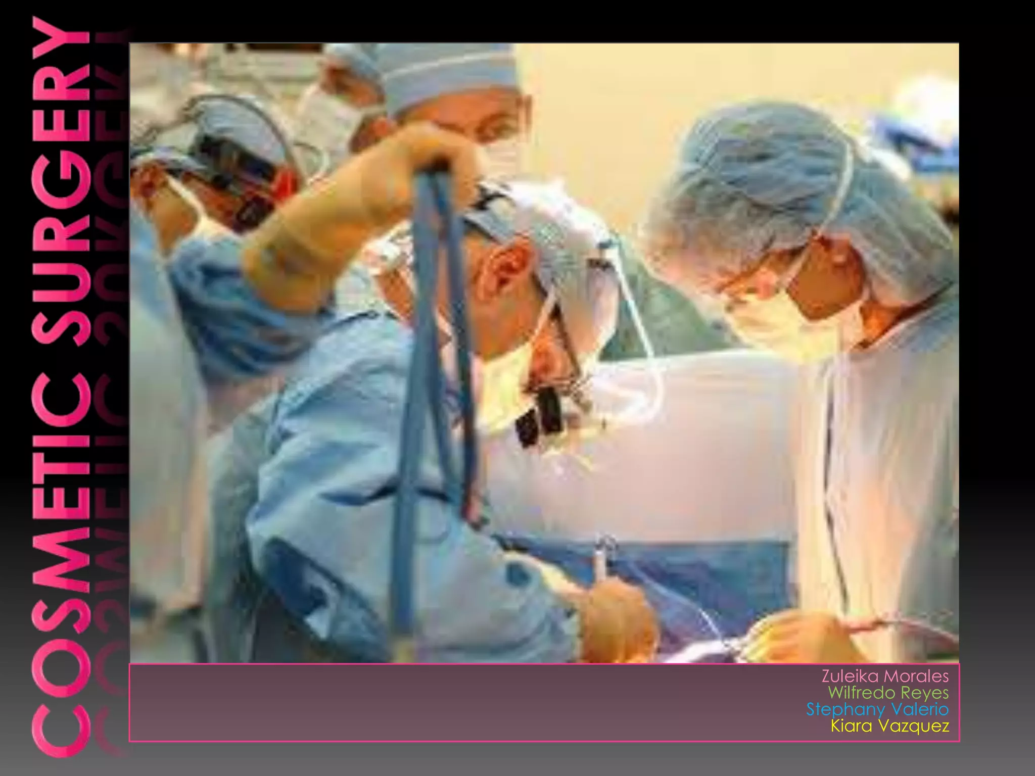 Cosmetic surgery | PPTX