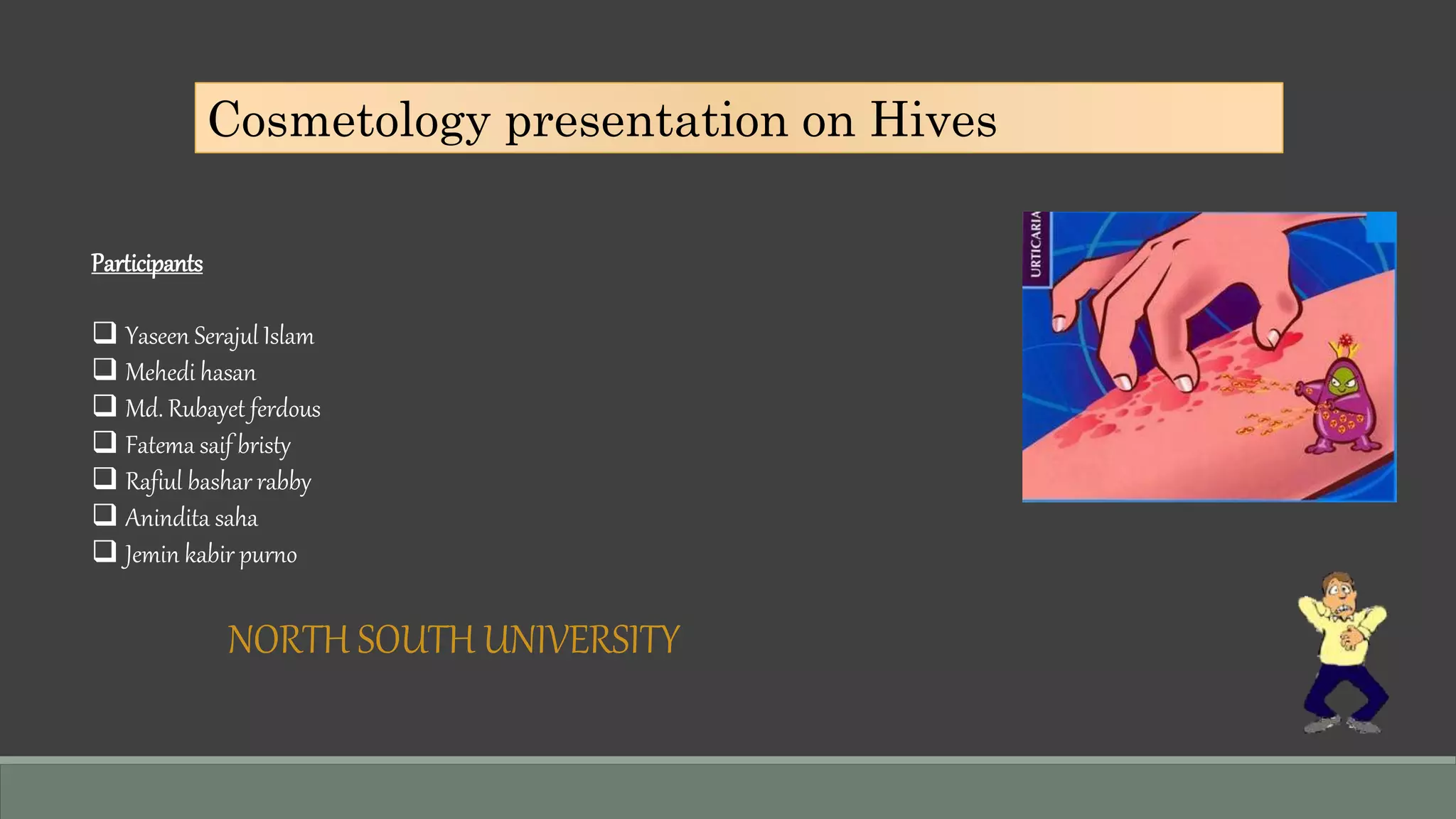 Hives( urticaria) , Cosmetology presentation , | PPTX