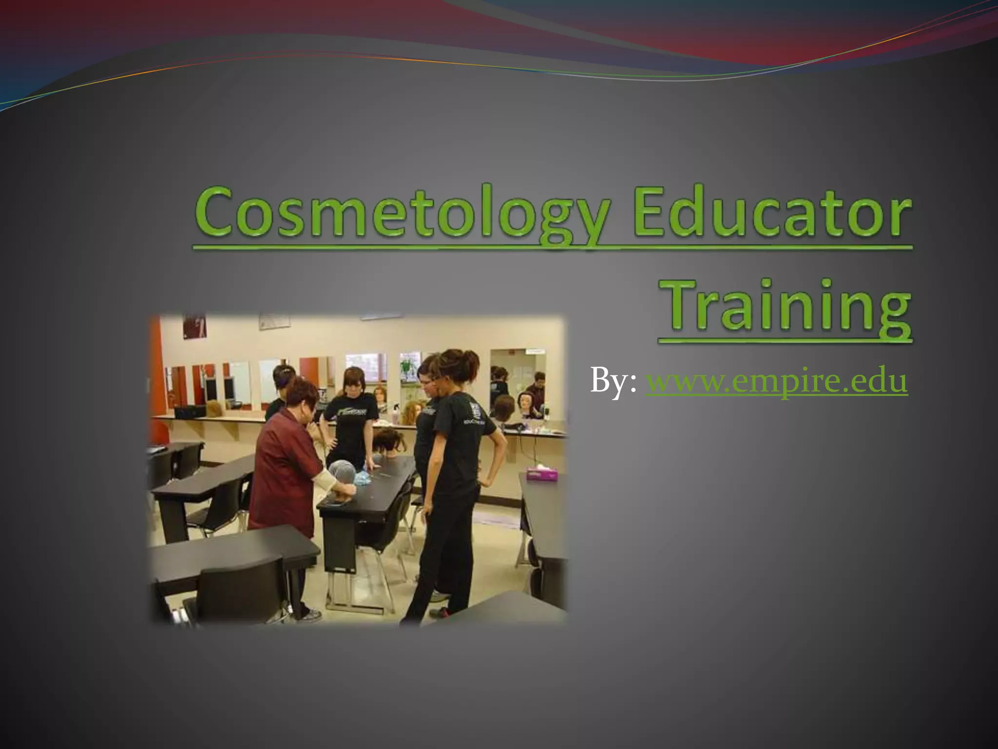 Cosmetology Educator Training | PPTX