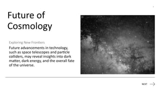 Cosmology: A brief History & structure of the universe | PPTX