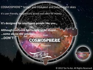 Cosmosphere™ infomercial | PPTX
