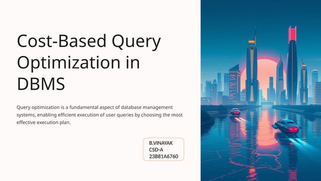 Cost-Based-Query-Optimization-in-DBMS.pptx
