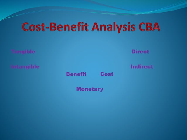 Cost benefit analysis | PPTX | Personal Finance