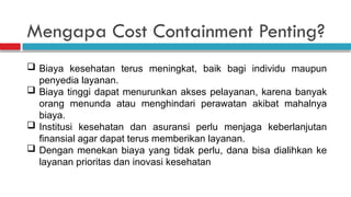 Cost-containment & HTA (materi kuliah s2 akk) | PPTX