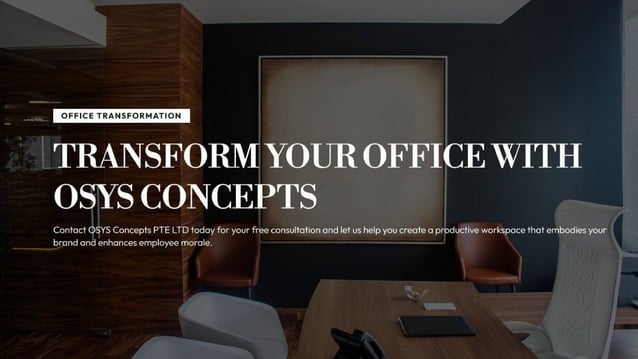 Cost-Effective Office Makeovers: OSYS Concepts PTE LTD’s Smart ...
