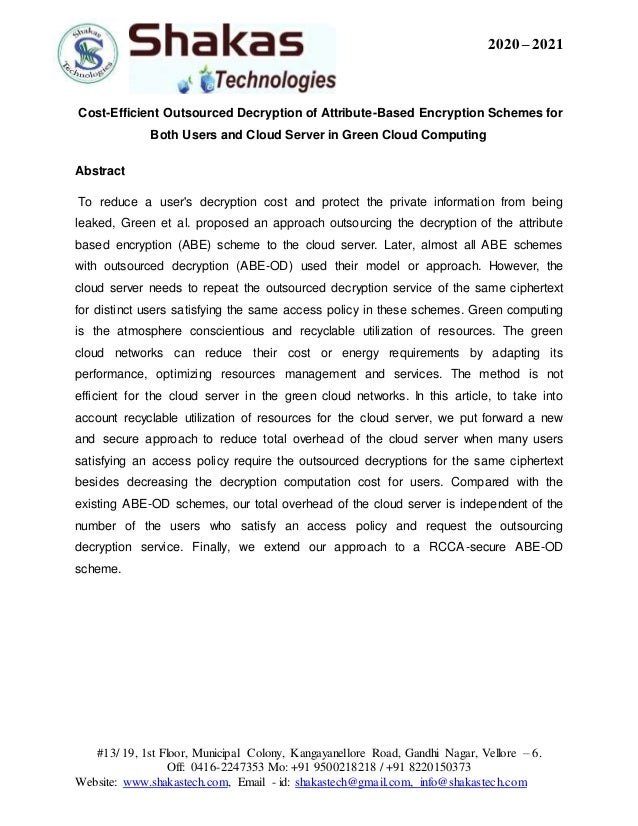 Cost Efficient Outsourced Decryption Of Attribute Based Encryption Schemes For Both Users And