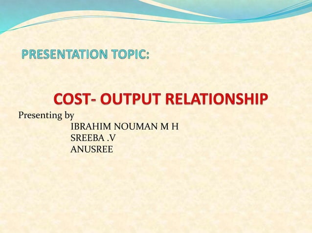 Cost output relationship | PPTX