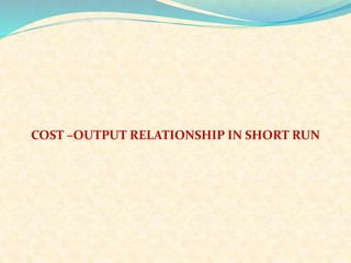 Cost output relationship | PPTX