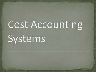 Cost Accounting Systems | PDF