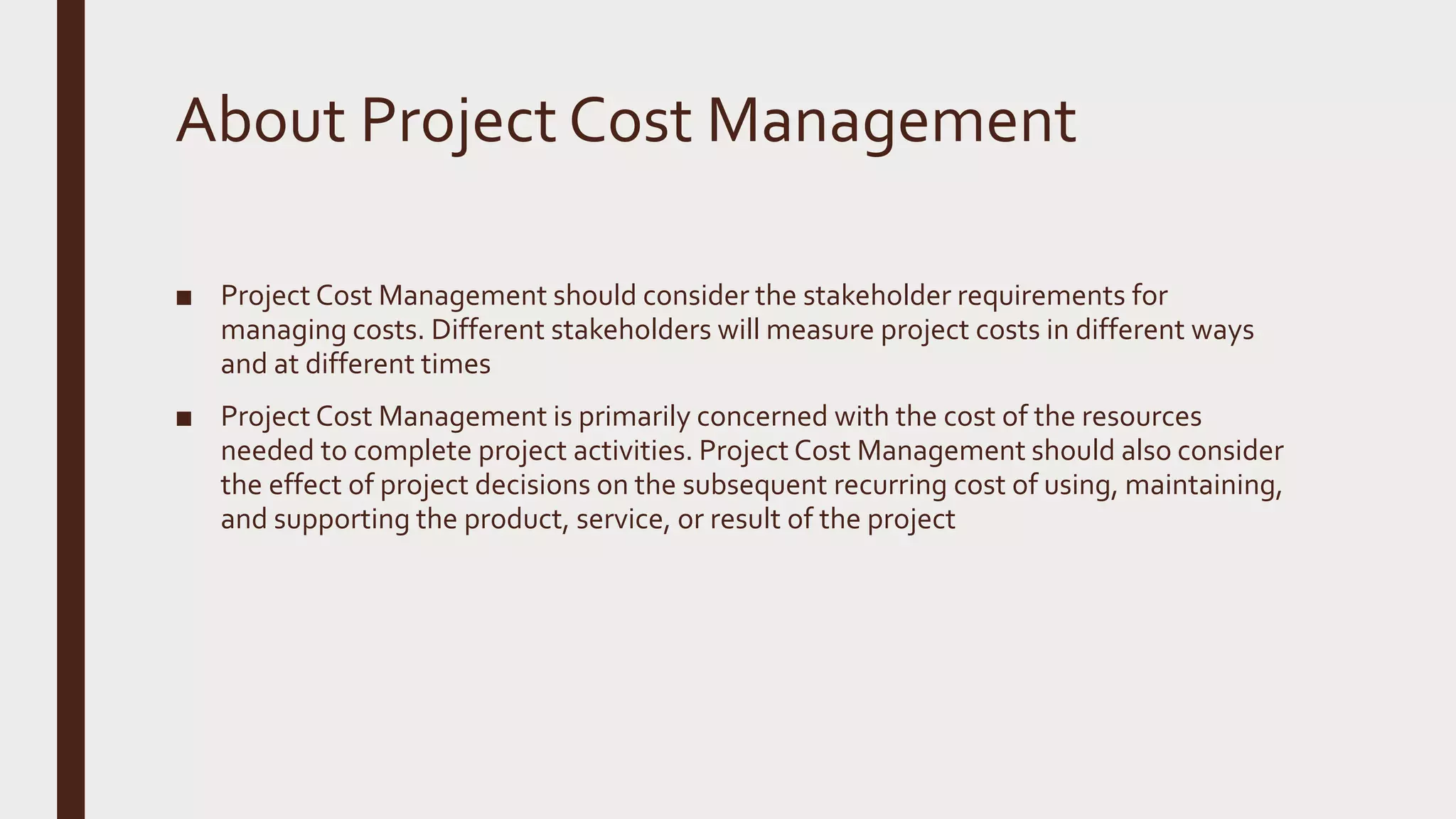 Cost Management PMBOK | PPTX | Business Accounting & Finance | Business