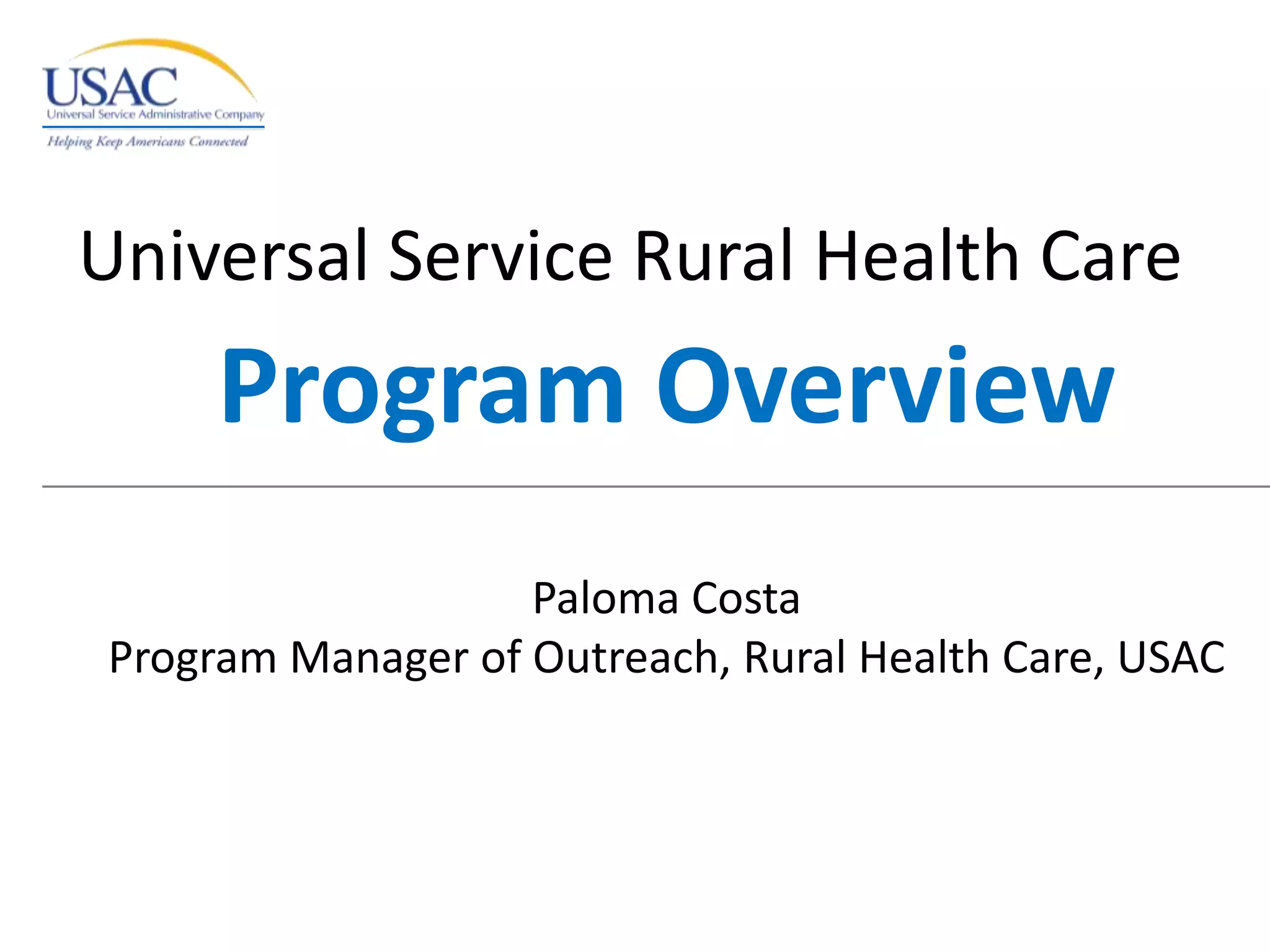Universal Service Rural Health Care Program Overview | PPTX | Health ...