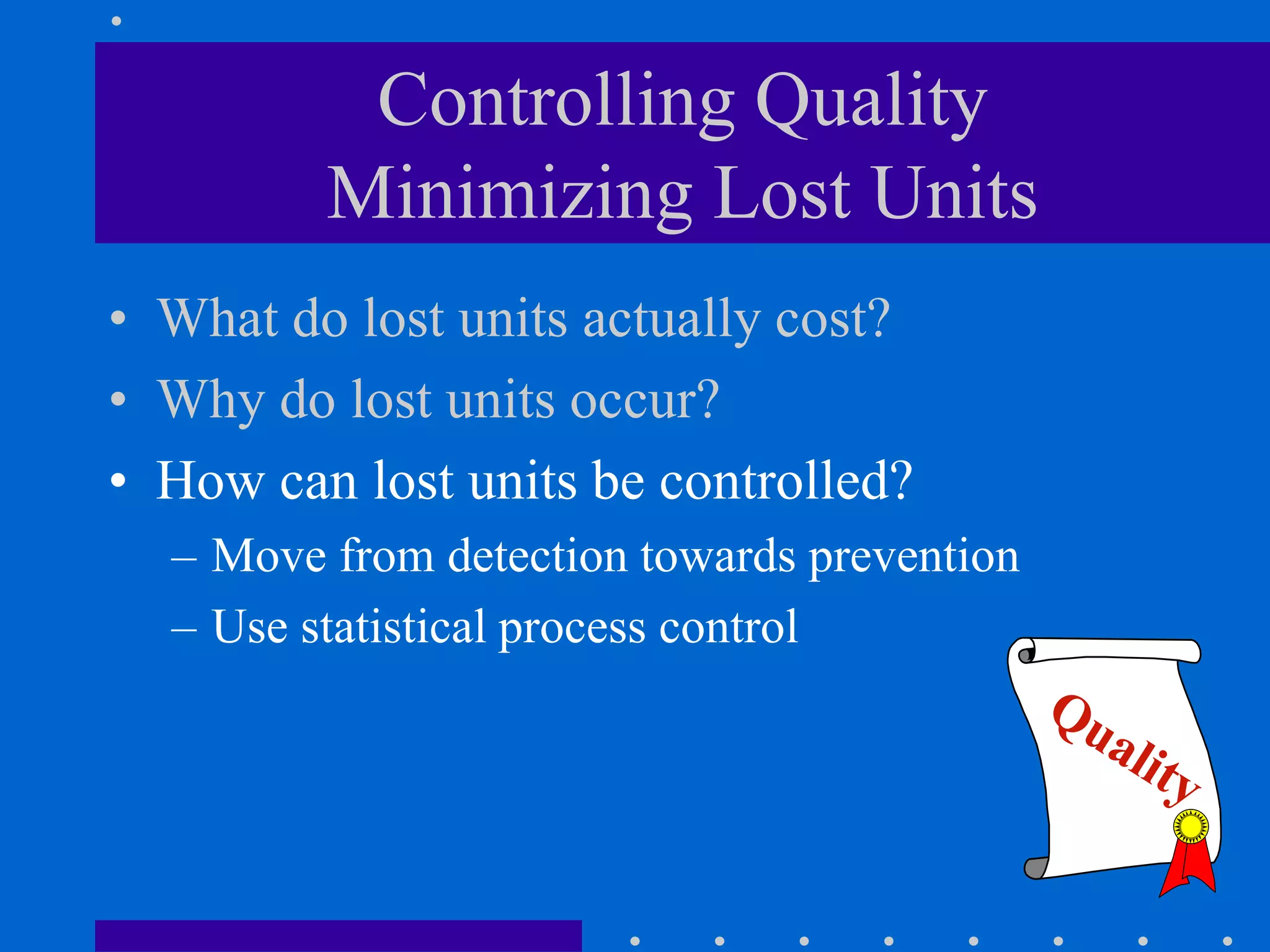 Special Production Issues: Lost Units and Accretion | PPT