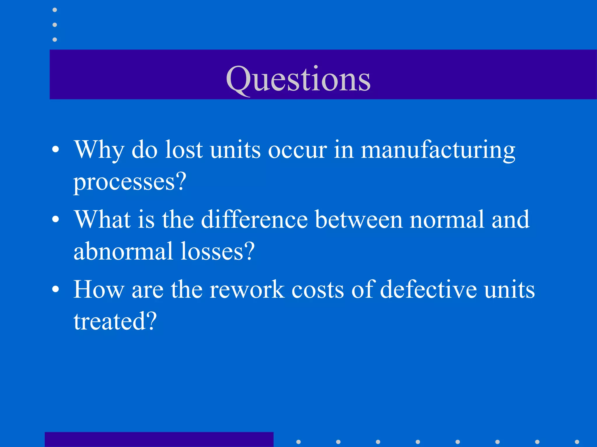 Special Production Issues: Lost Units and Accretion | PPT