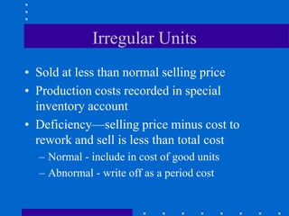 Special Production Issues: Lost Units and Accretion | PPT
