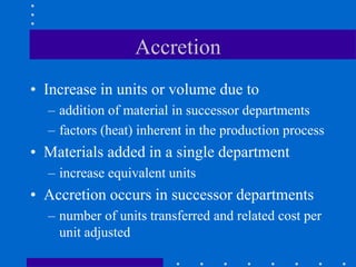 Special Production Issues: Lost Units and Accretion | PPT