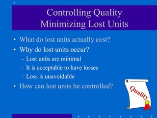 Special Production Issues: Lost Units and Accretion | PPT