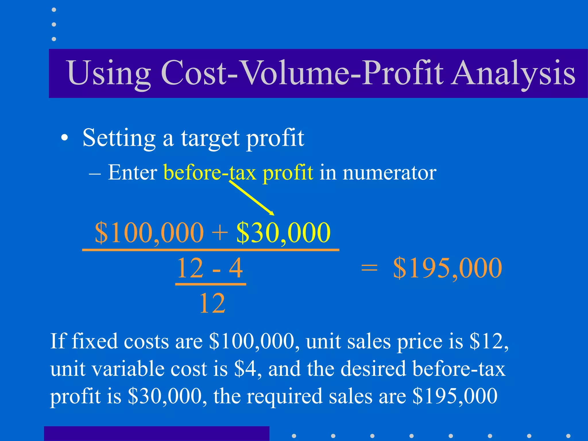 Absorption/Variable Costing and Cost-Volume-Profit Analysis | PPT