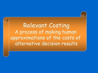Relevant Costing | PPT