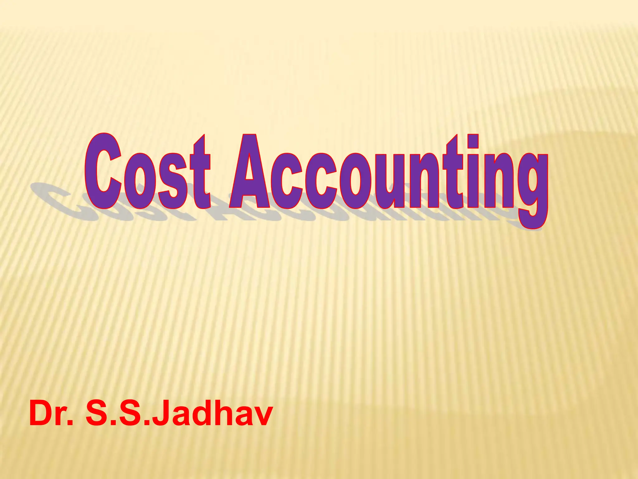 Introduction to cost accounting - MBA 1sem | PPT