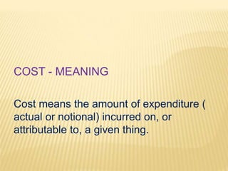 Cost Accounting meaning and objective... | PPT
